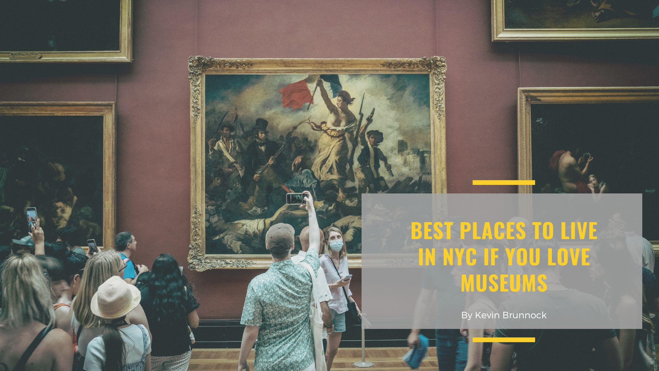 Best Places to Live in NYC If You Love Museums | Kevin Brunnock | NYC ...